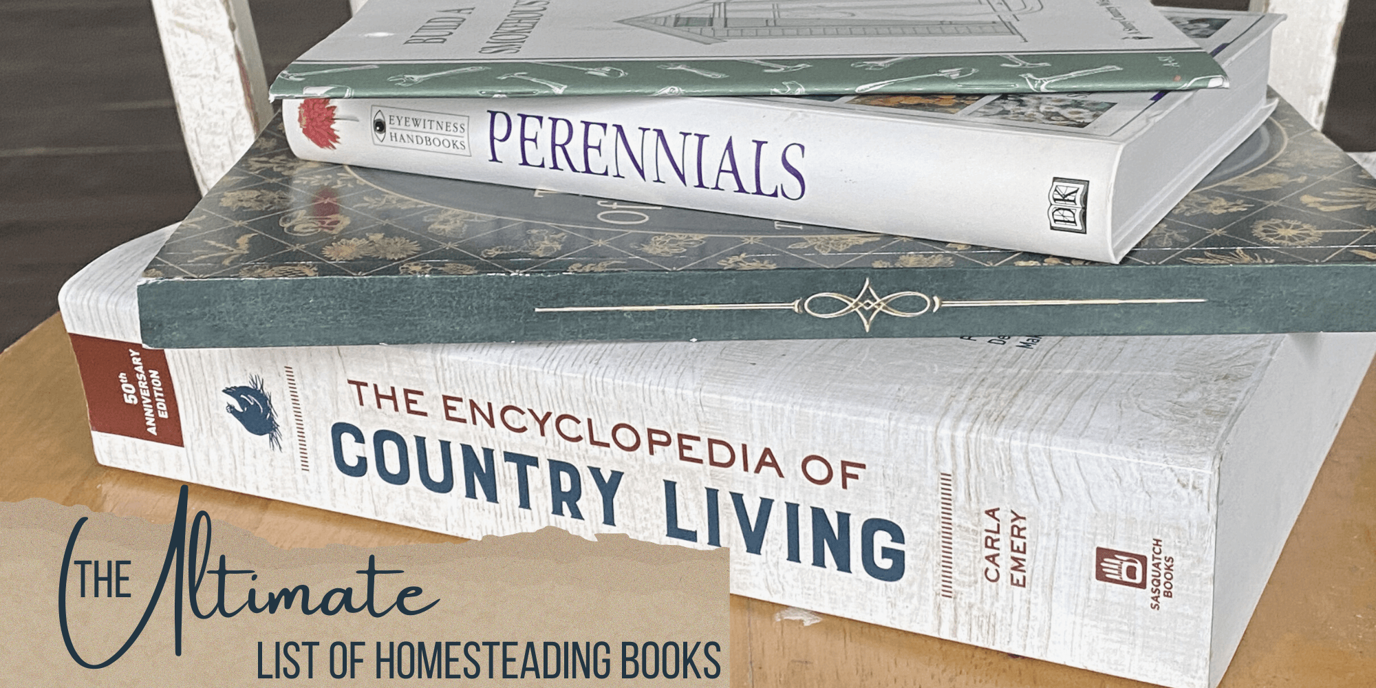 The Ultimate List of Homesteading Books 2023 ⋆ Golden Circle Homestead